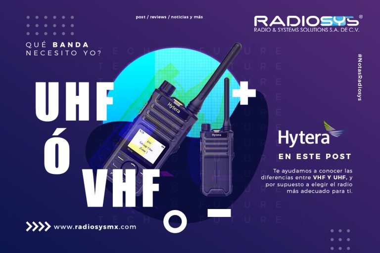 ¿Qué tipo de radio bidireccional necesito, VHF ó UHF? - Radiosys